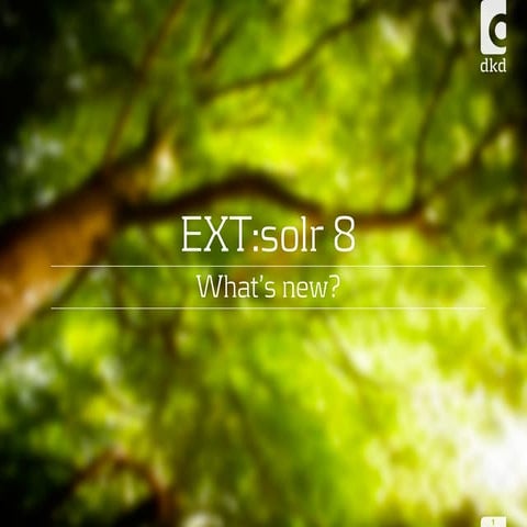 Whats new-in-solr-8-typo3-camp | PPT