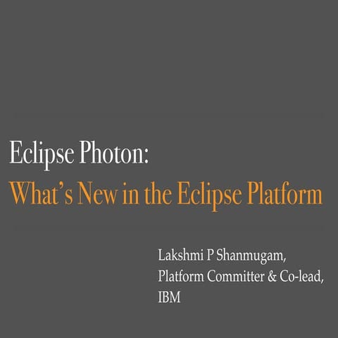 Whats new in Eclipse Photon! | PDF