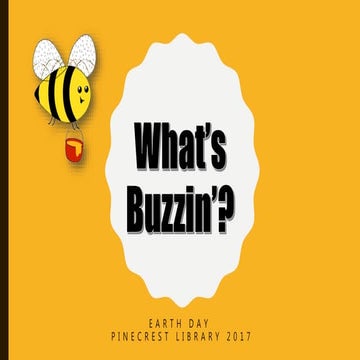Whats buzzin'? Honey Bee Endangerment | PPTX