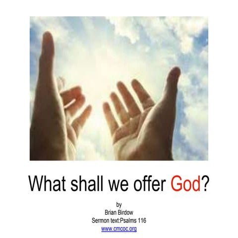What shall we offer to God? | PPTX