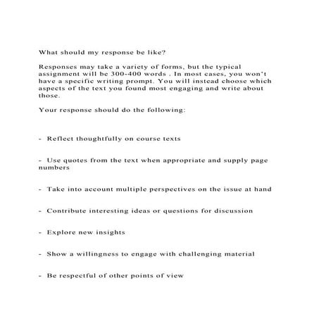 What should my response be like Responses may take a variet.docx