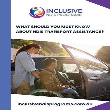 What Should You Must Know About NDIS Transport Assistance | PDF