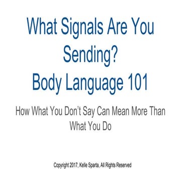 What Signals Are You Sending? Body Language 101 | PPT