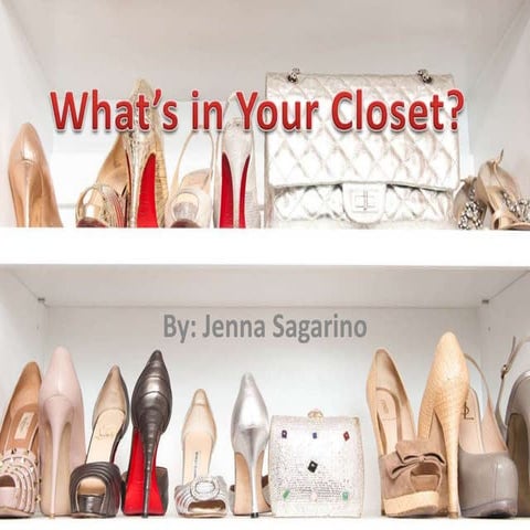 Whats in your closet | PPT