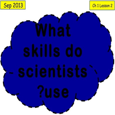 What skills do scientists use | PPT