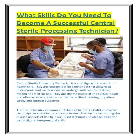 What Skills Do You Need To Become A Successful Central Sterile ...