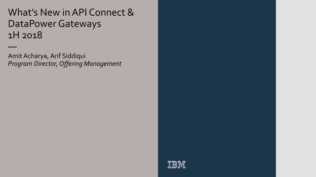 Whats New In Api Connect And Datapower Gateway In 1h 2018 Ppt
