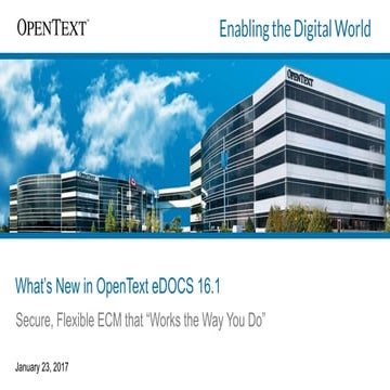 What’s New in OpenText™ eDOCS 16.1? | PPT