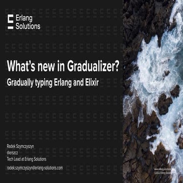 What’s new in Gradualizer? Gradually typing Erlang and Elixir | Lambda Days 2022 | PPT
