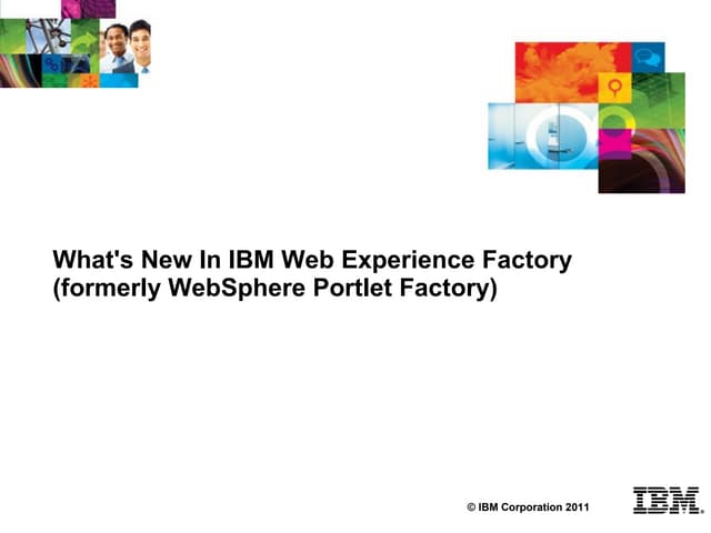 Whats New In Ibm Web Experience Factory Ppt