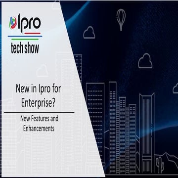 What’s New in Ipro for enterprise? | PDF