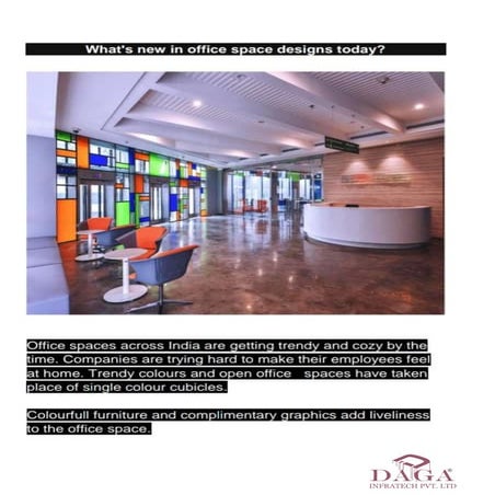 What's new in office space designs today! compiled by daga sapphire | PPTX