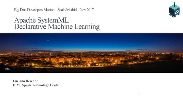 Whats New In Apache Systemml Declarative Machine Learning Ppt 6647