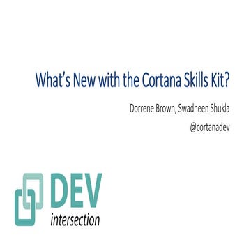 What's new with the Cortana Skills Kit? | PPT