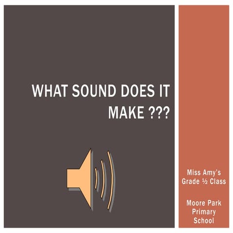 What sound does it make | PPT