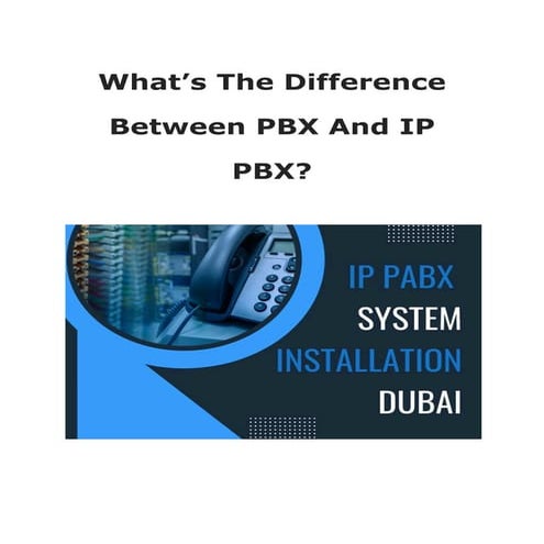 What’s the Difference Between PBX and IP PBX.pdf
