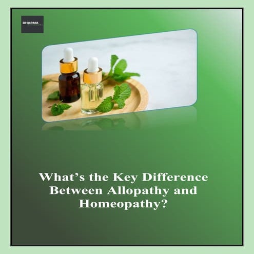 What’s the Key Difference Between Allopathy and Homeopathy.pdf