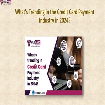 Top Trends Shaping The Payment Industry In 2024 & Beyond | PPTX
