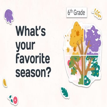 Whats your favorite season for sixth grade | PPT