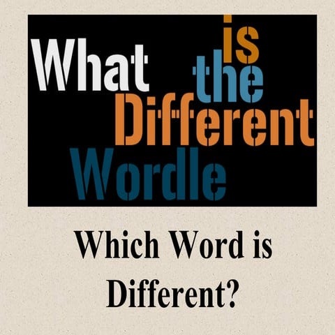 What The Wordle Different | PPT
