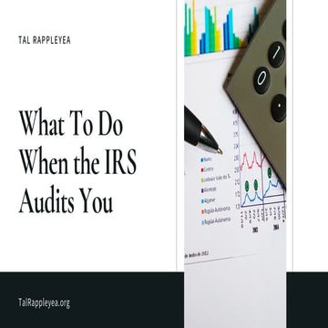 What To Do When the IRS Audits You | PPT
