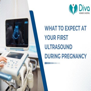 What To Expect at Your First Ultrasound During Pregnancy.pdf