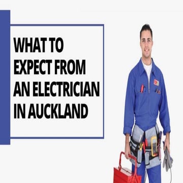 What to expect from an electrician in Auckland.pptx