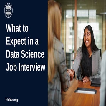 What to Expect in a Data Science Job Interview | IABAC | PDF