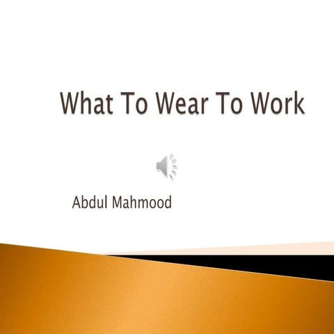 What to wear to work | PPTX