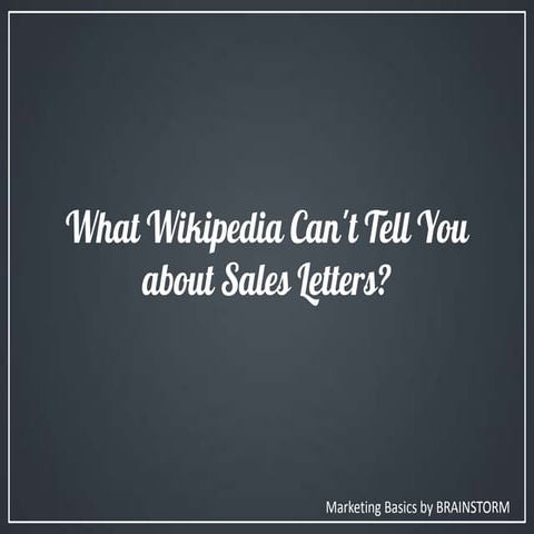 What wikipedia can't tell you about sales letters | PPTX