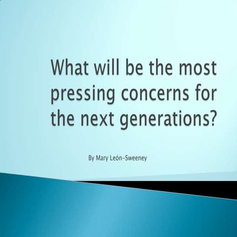 What will be the most pressing concerns for | PPTX