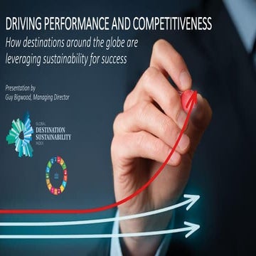 Driving Destination Competitiveness and Sustainable Success | PPT