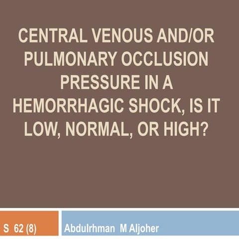 central venous and/or pulmonary occlusion pressure in a hemorrhagic ...
