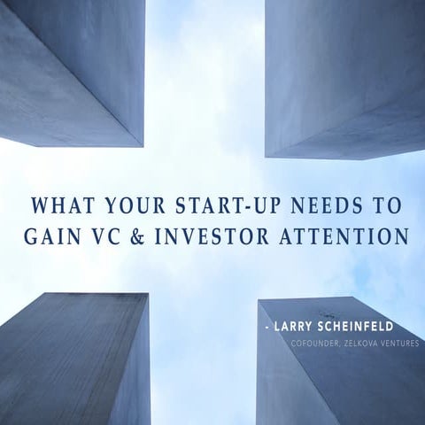 Larry Scheinfeld: What's the Proper Route?: Crowdfunding vs. VC