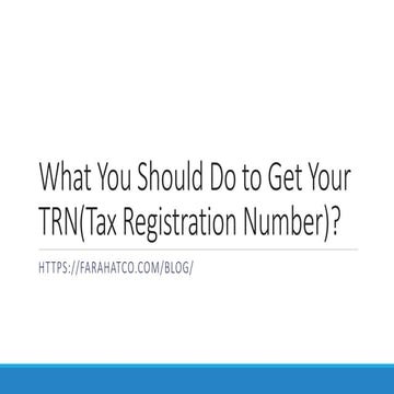 What you should do to get your trn (Tax No) in UAE? | PPT