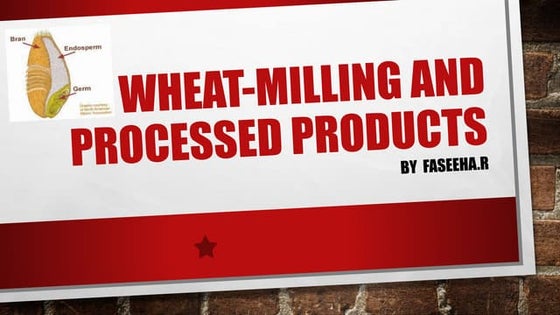 Wheat milling | PPTX