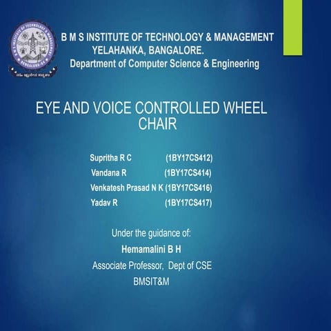 eye and voice controled Wheel chair | PPT