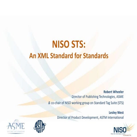 Wheeler West NISO STS An XML Standard for Standards | PPTX