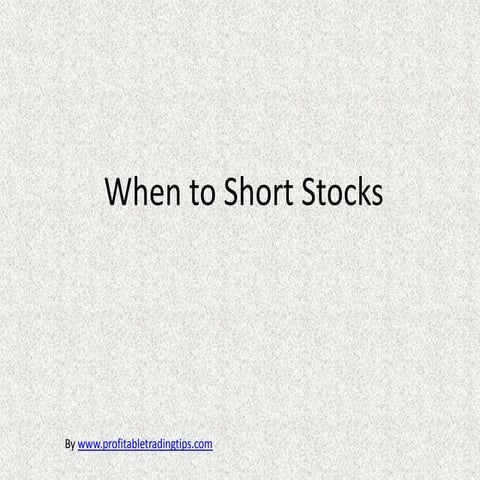 When to Short Stocks | PPT