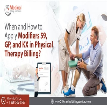 When and How to Apply Modifiers 59 GP and KX in Physical Therapy ...