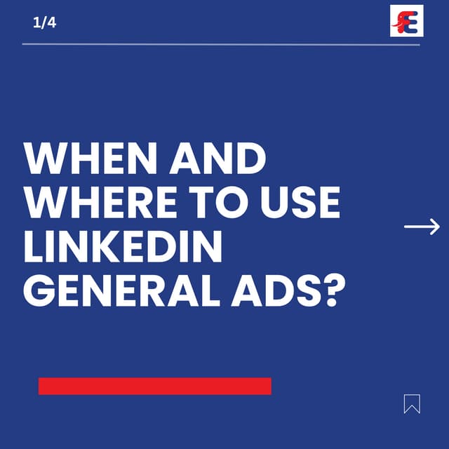 When and Where to Use LinkedIn General Ads.pdf
