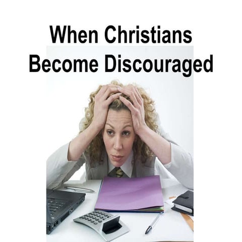 When Christians Become Discouraged | PPTX
