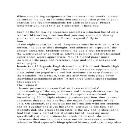 When completing assignments for the next three weeks, please be sure.docx