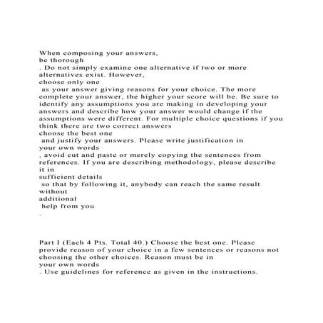 When composing your answers, be thorough. Do not simply exam.docx