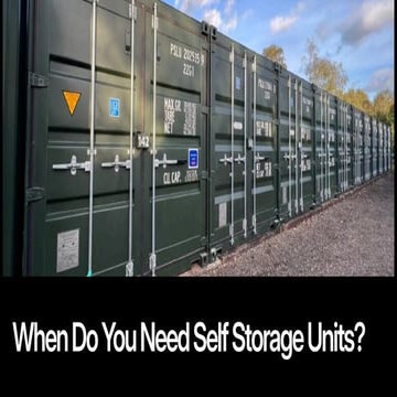 When Do You Need Self Storage Units? 10 Key Situations to Consider | PDF