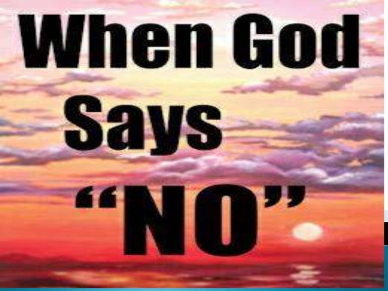 When God Says NO