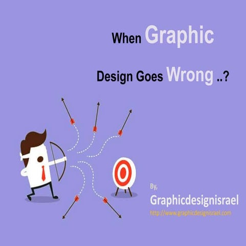 When graphic design goes wrong | PPTX