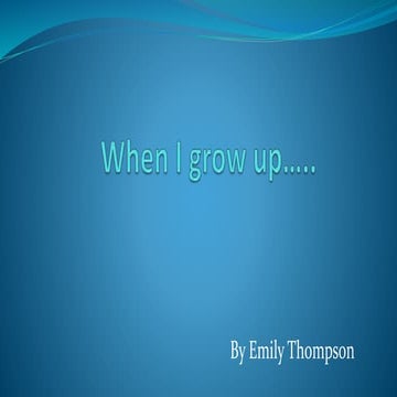 When I grow up.pptx