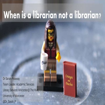When is a librarian not a librarian? | PPTX