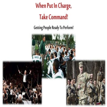 Leaders Who Coach Understand, When Put In Charge, Take Command!